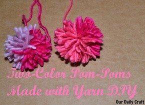 Two-Color Pom-Pom DIY - Our Daily Craft