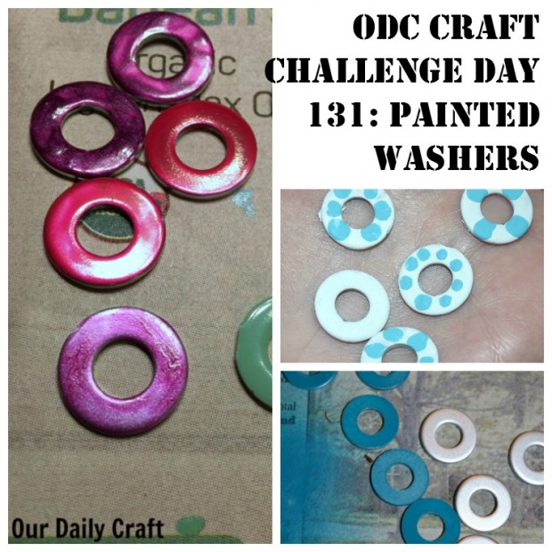 Painted Washers {Craft Challenge, Day 131} - Our Daily Craft