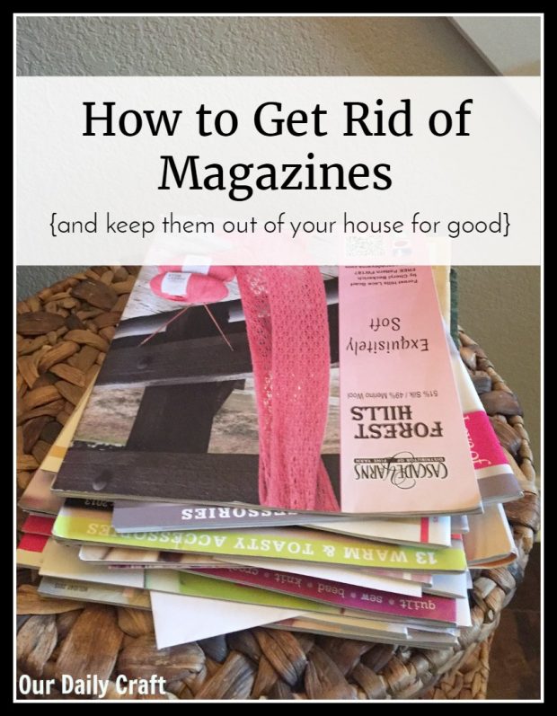 How to Get Rid of Magazines Once and For All - Our Daily Craft