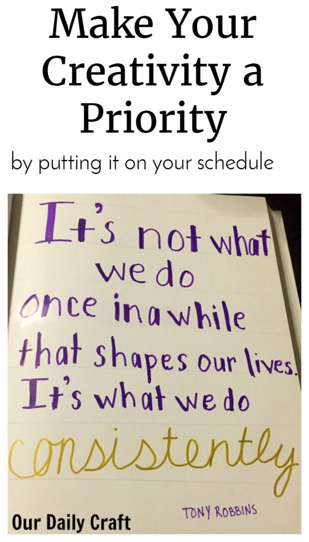 How to Make Creativity a Priority? Put it On Your Schedule - Our Daily ...