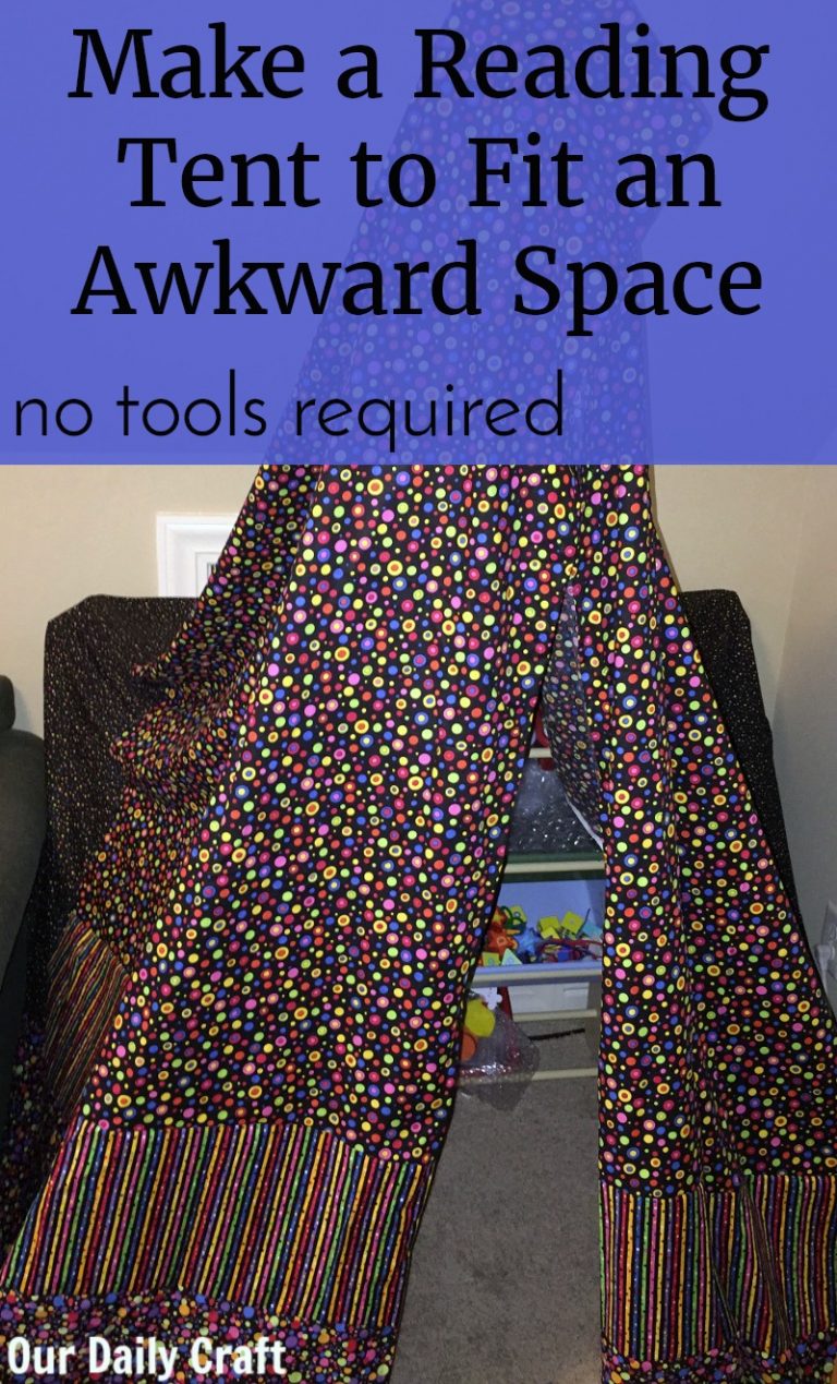 Make a Kid-Sized Reading Tent, No Tools Required - Our Daily Craft