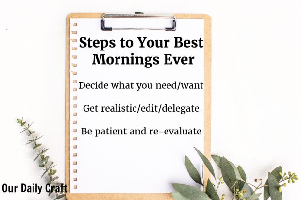 These 3 Easy Steps Will Get You to the Best Mornings Ever - Our Daily Craft