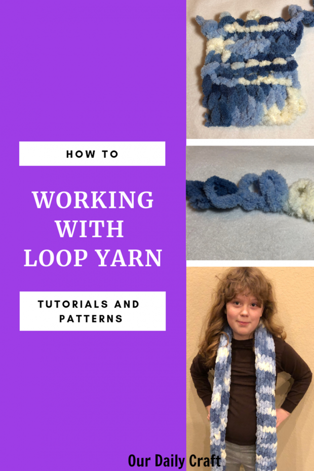 Everything You Need to Know about Working with Loop Yarn - Our Daily Craft