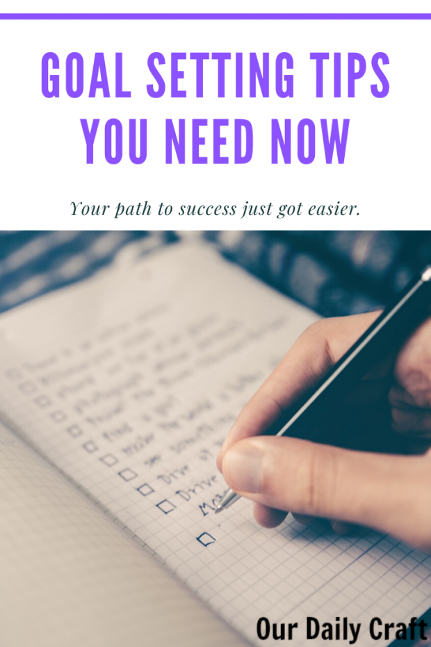 Goal Setting Tips to Set You Up for Success - Our Daily Craft