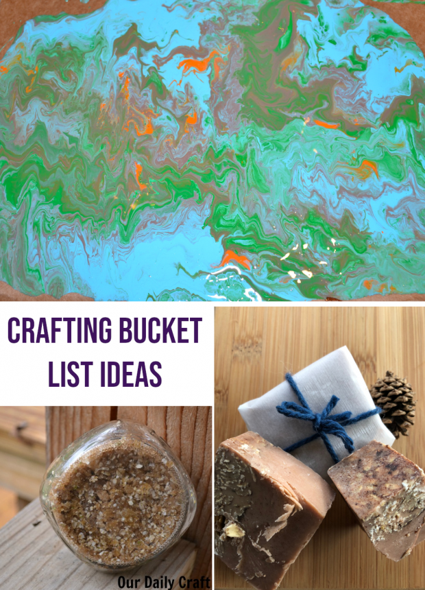 Crafting Bucket List: 100 (or More!) Crafts to Try - Our Daily Craft