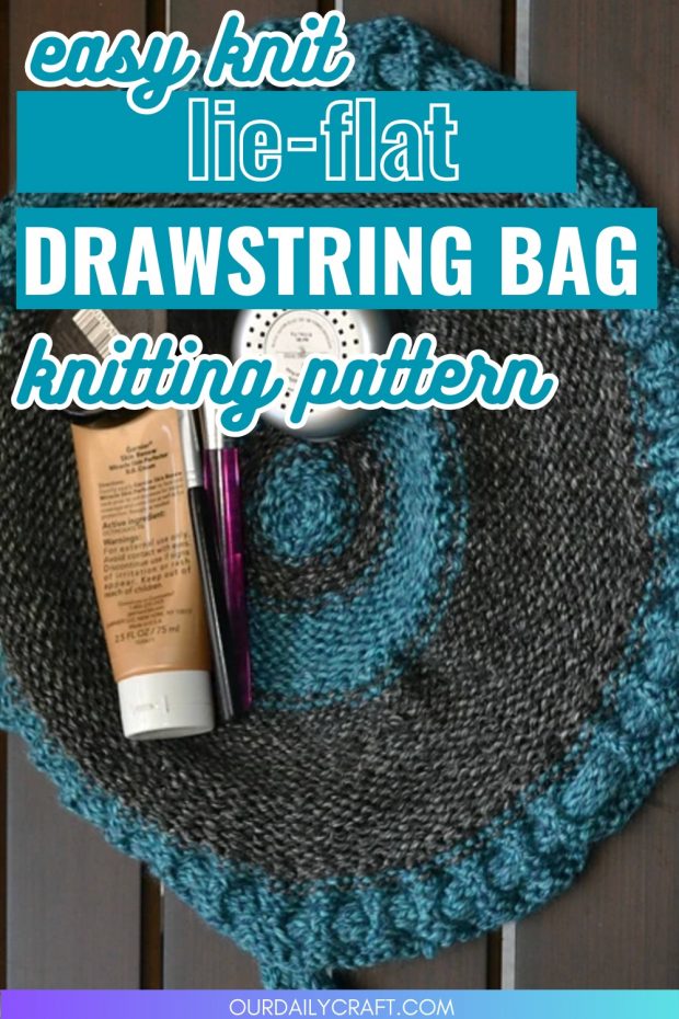 Lie-Flat Drawstring Bag Knitting Pattern - Our Daily Craft