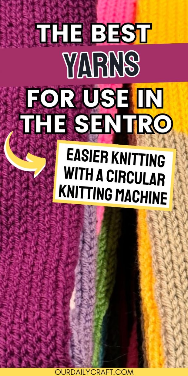 The Best Yarns for the Sentro Circular Knitting Machine - Our Daily Craft