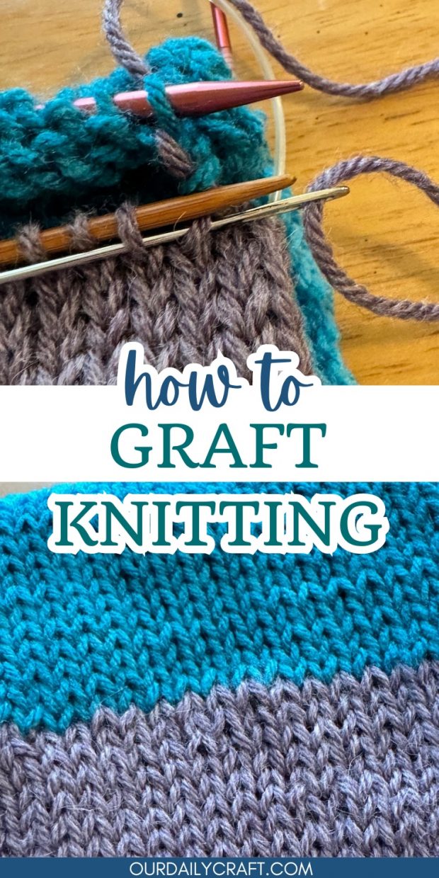 Grafting Knitting: How to Graft Stitches Together - Our Daily Craft