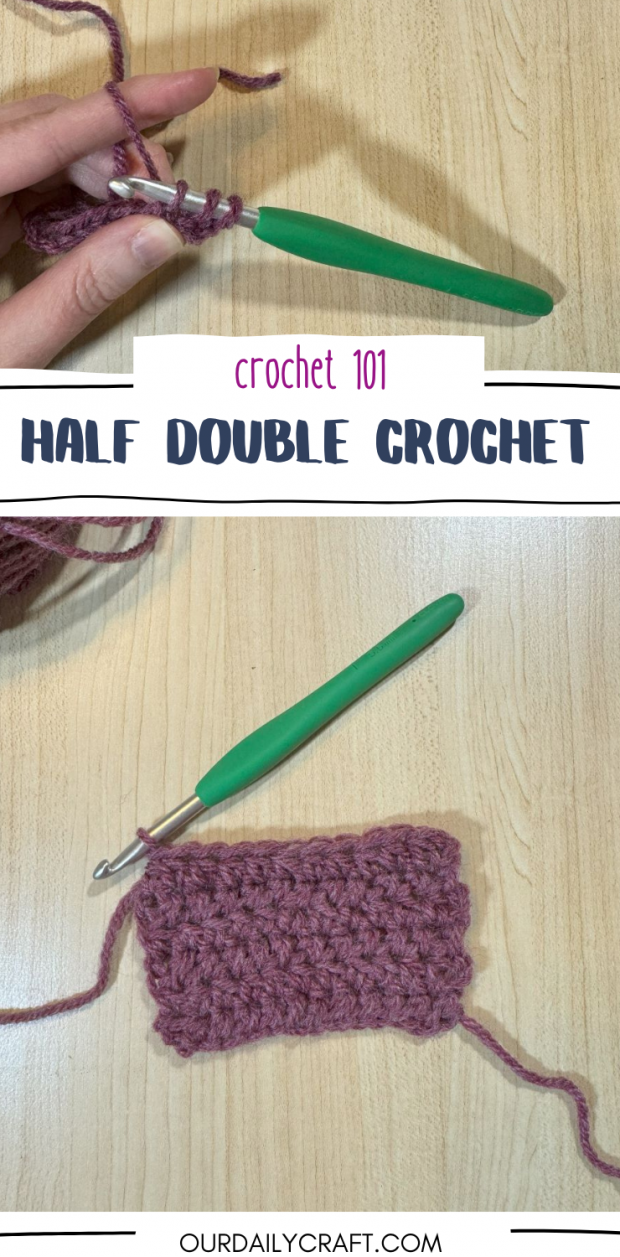 How to Crochet the Half Double Crochet Stitch - Our Daily Craft