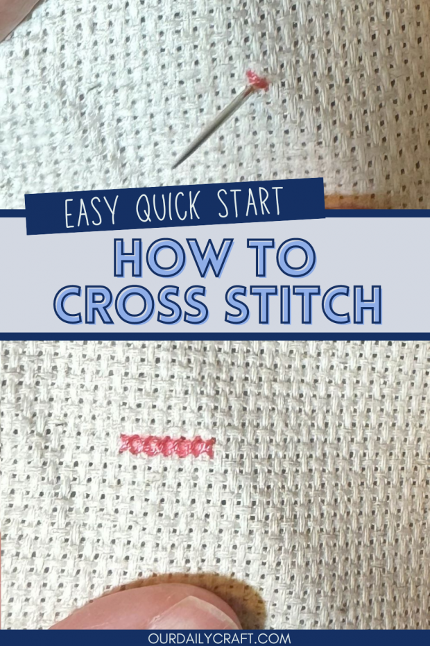 How to Cross Stitch - Our Daily Craft