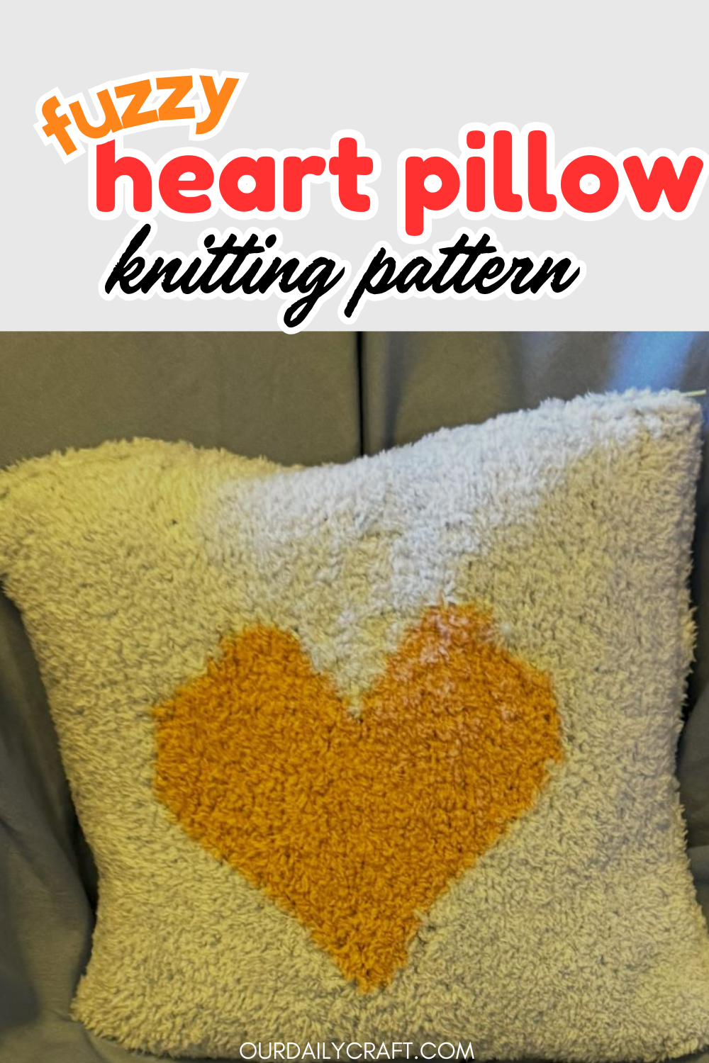 Fuzzy Heart Pillow Knitting Pattern - Our Daily Craft