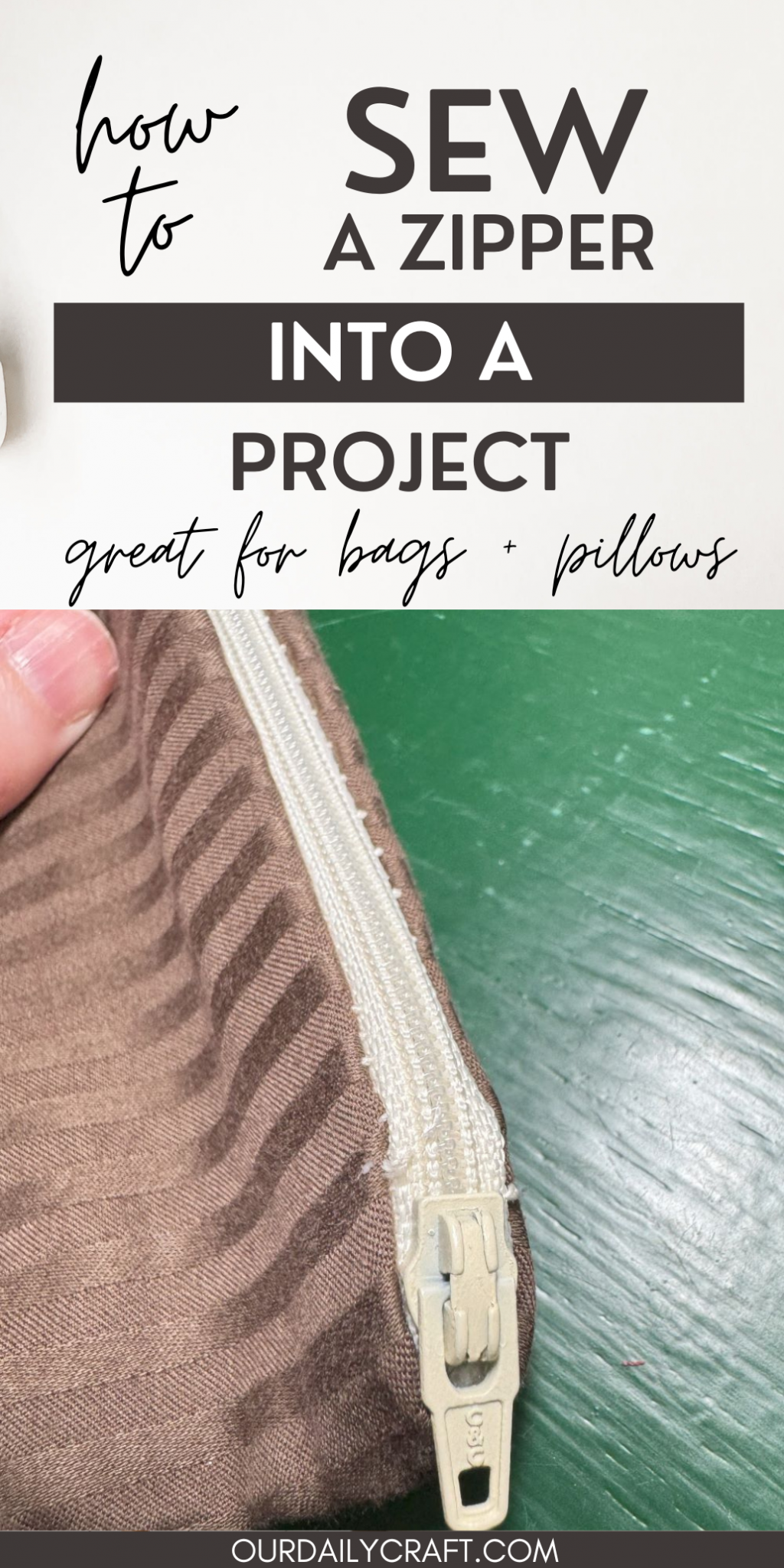 The Easy Way to Sew a Zipper - Our Daily Craft