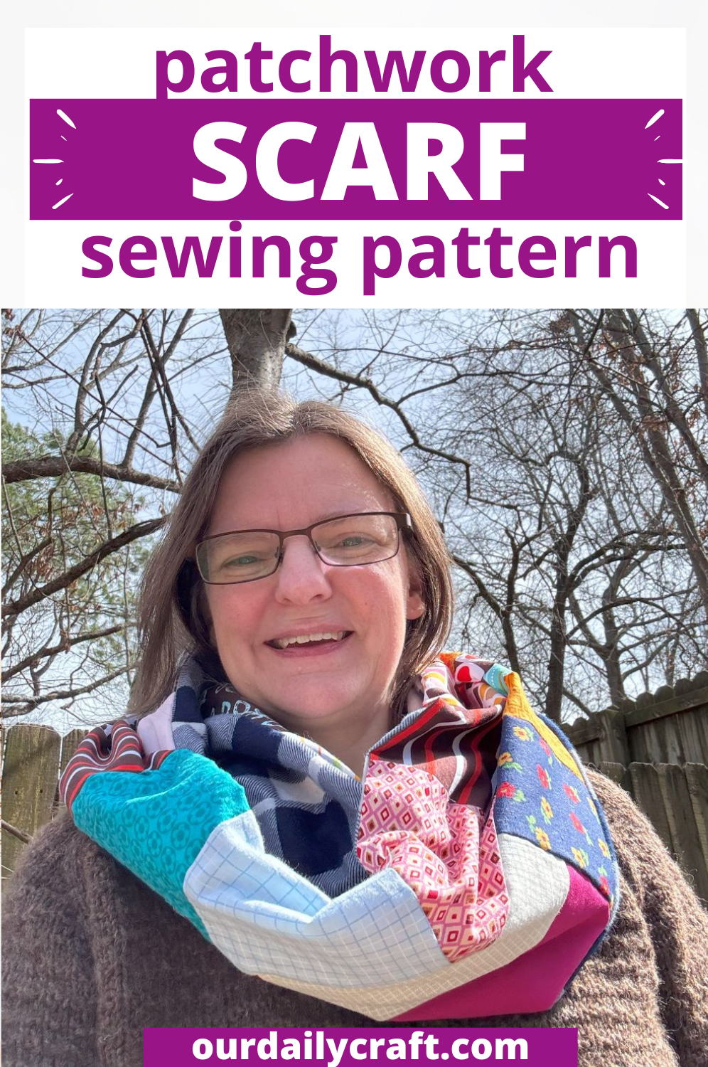 Patchwork Scarf Sewing Pattern - Our Daily Craft