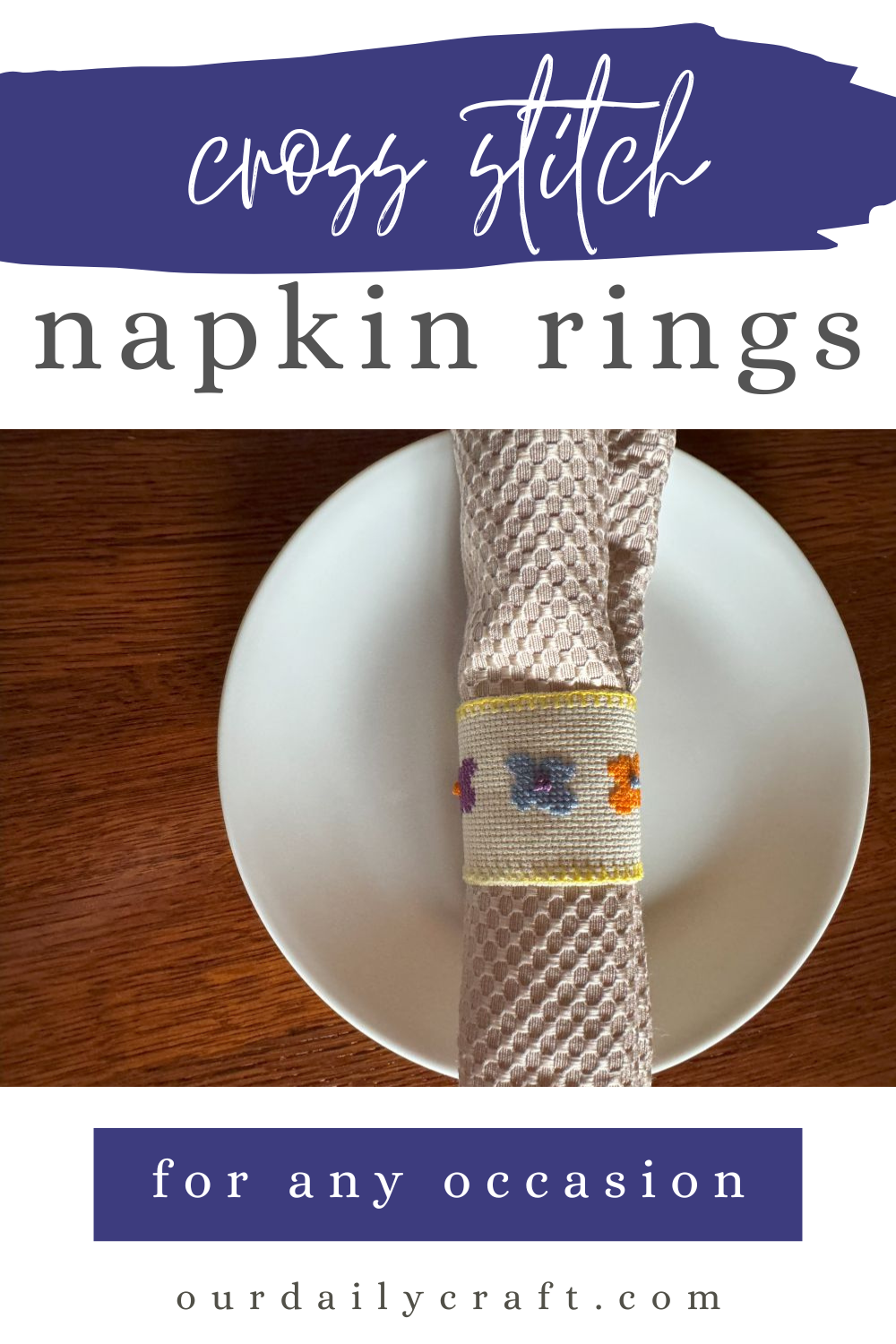 Cross Stitch Napkin Rings - Our Daily Craft