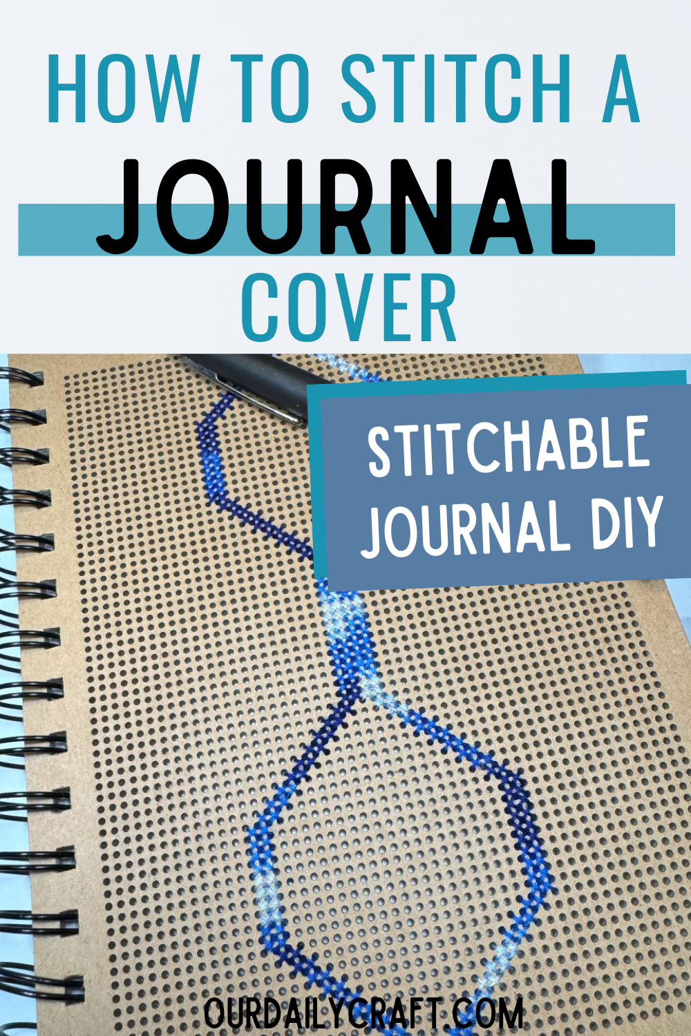 How to Stitch a Stitchable Journal Cover - Our Daily Craft